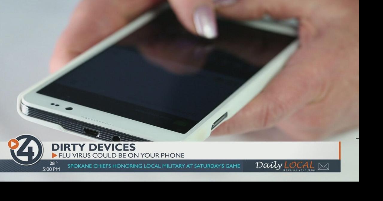 Dirty devices: Your phone could be contaminated with the flu virus ...