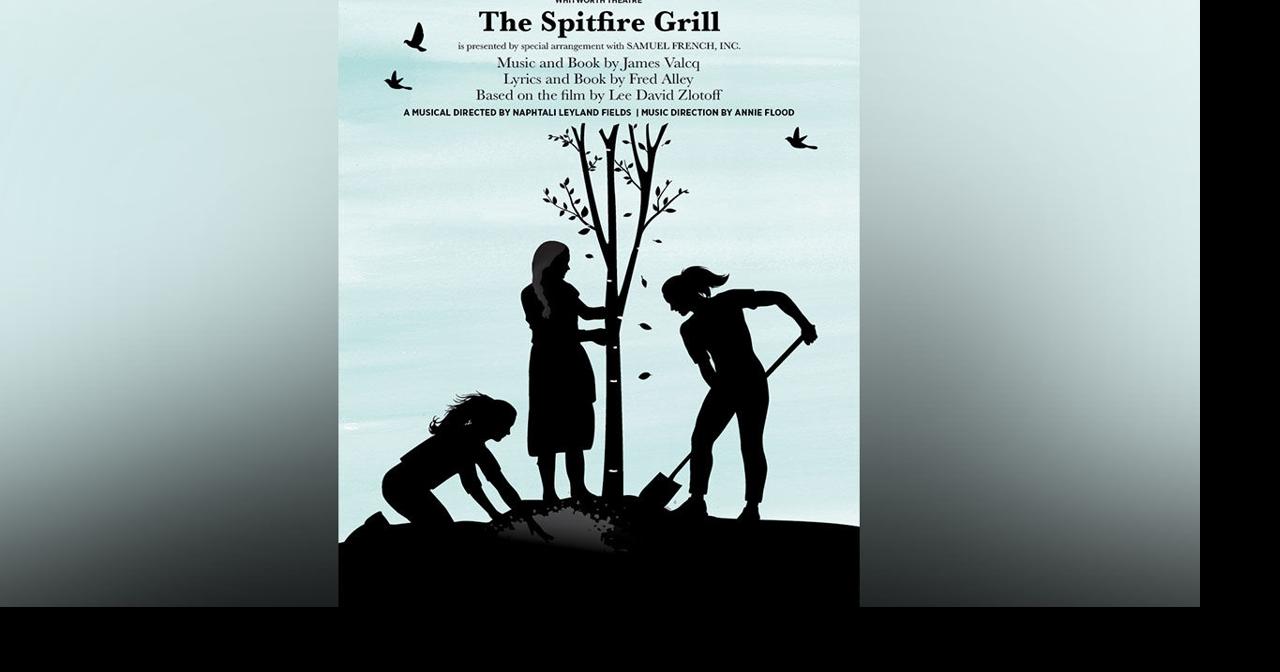 Whitworth Theatre presents its fall production “The Spitfire Grill ...