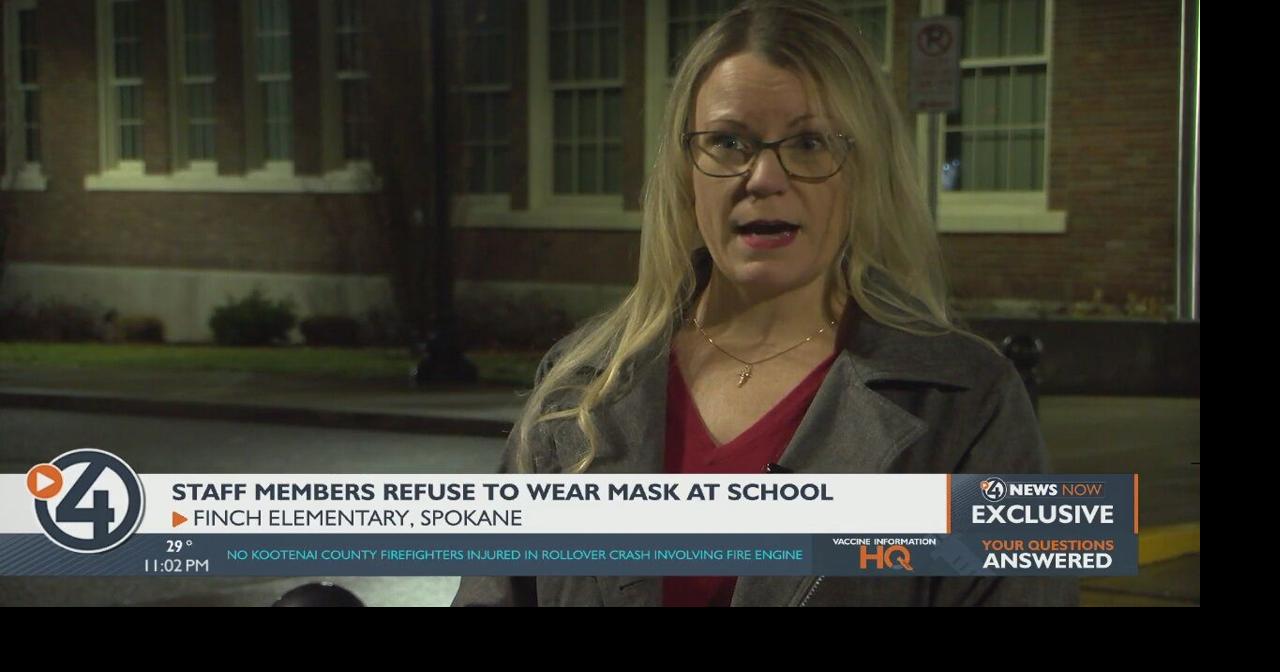 Spokane educator explains why she refused to wear a mask at Finch ...