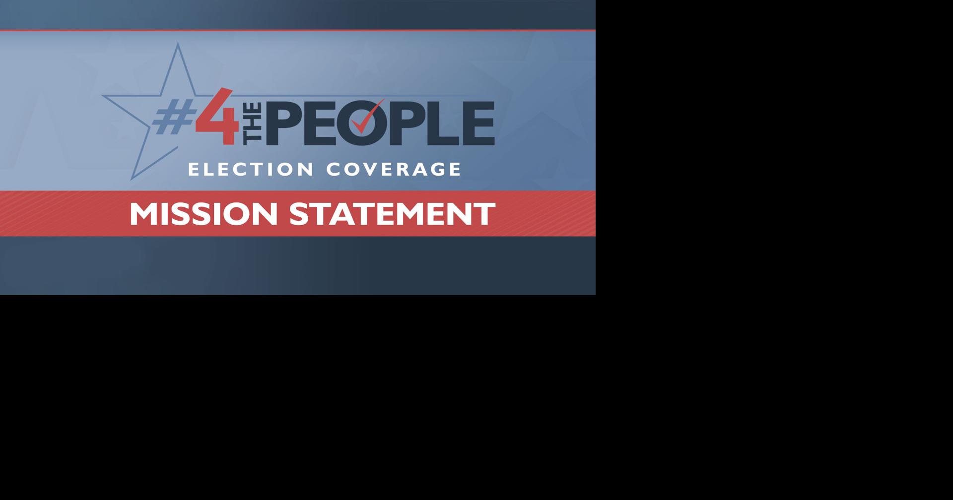 4 The People: Our election coverage mission statement | 4thepeople ...
