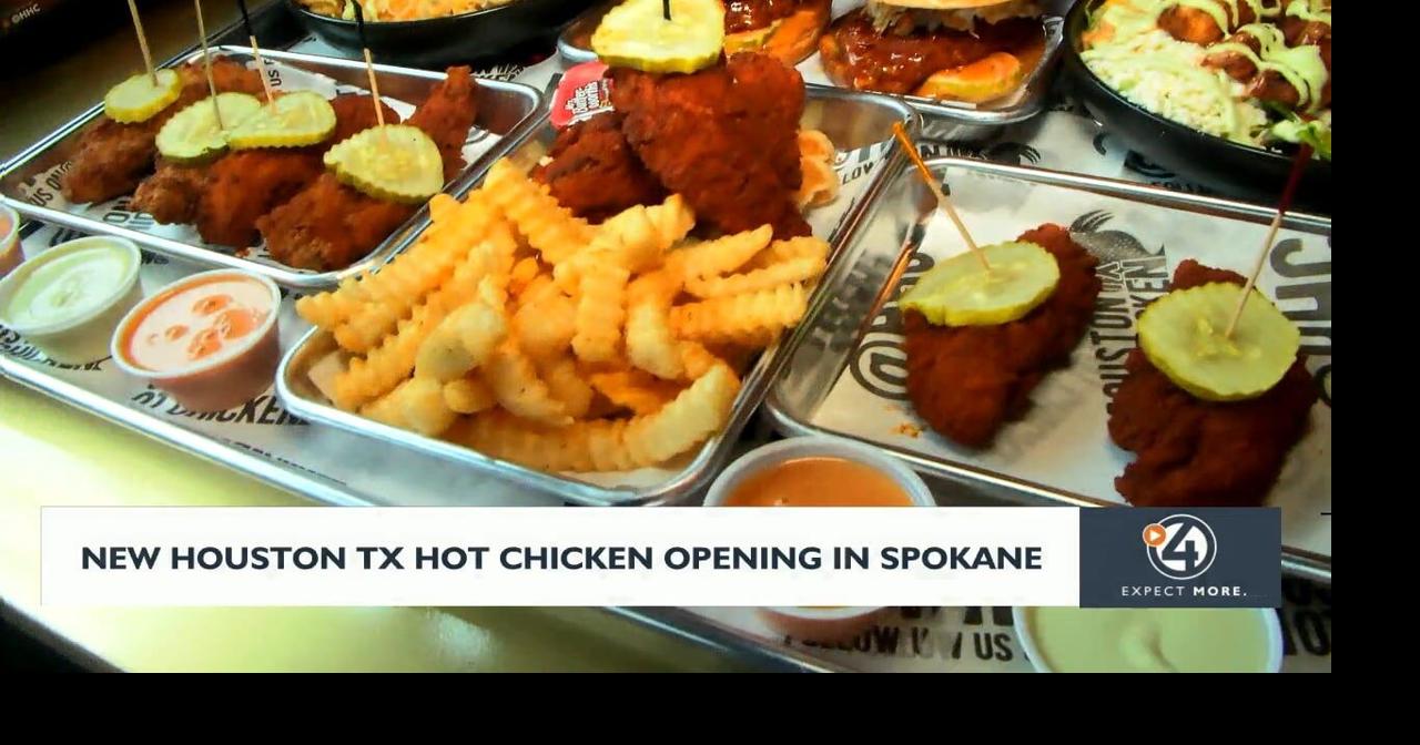 Houston TX Hot Chicken opening new Spokane location Saturday | Video ...