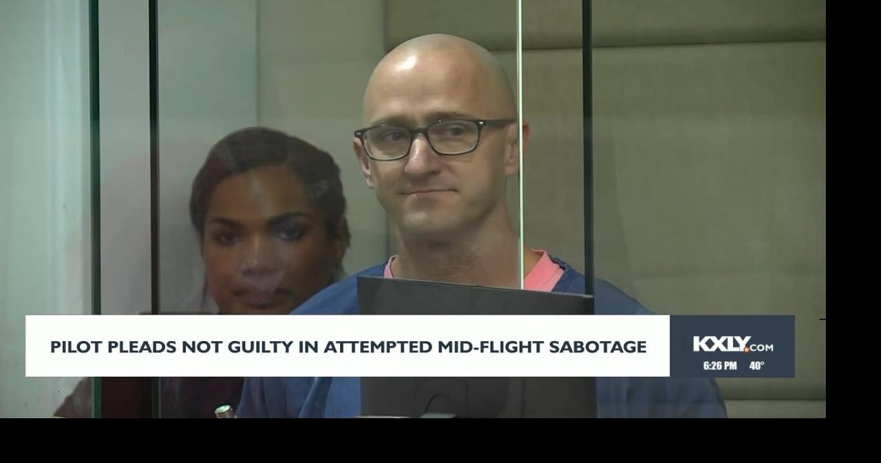 Former pilot pleads not guilty to attempted mid-flight sabotage | Video ...