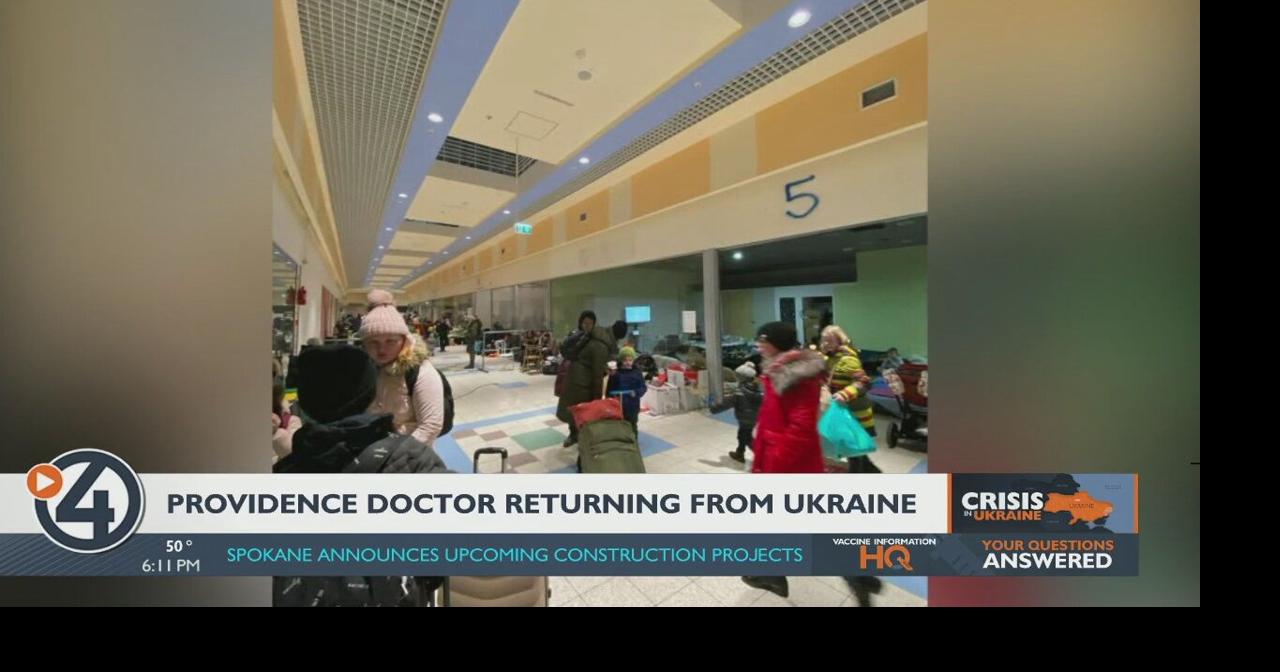 Spokane doctor returns home from helping along Ukraine-Poland border ...