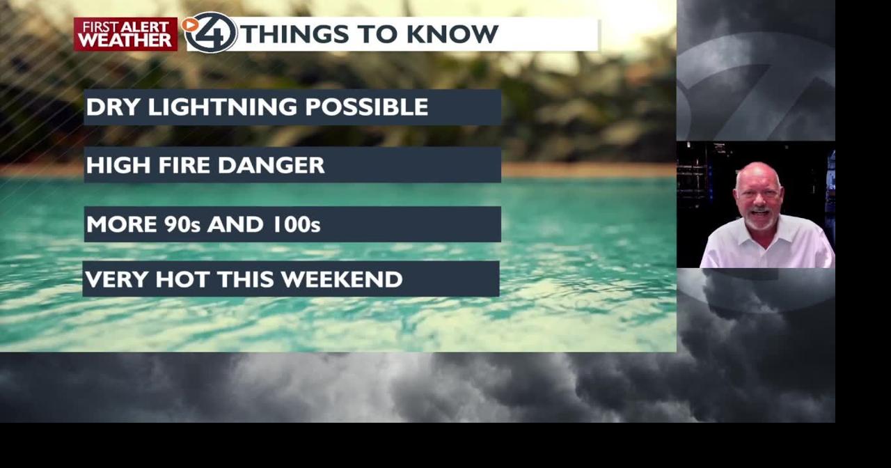 Weather Alert Day due to dry conditions and dry Thunderstorm potential ...