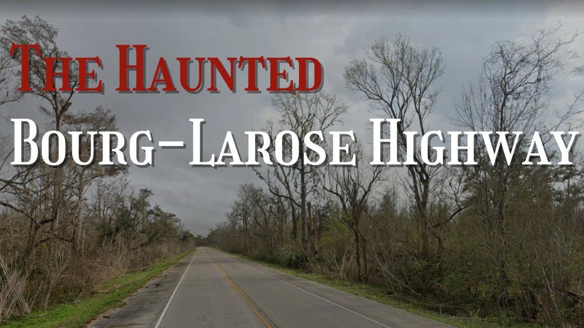 Louisiana Dread: The Horrors of the Bourg-Larose Highway | Louisiana ...