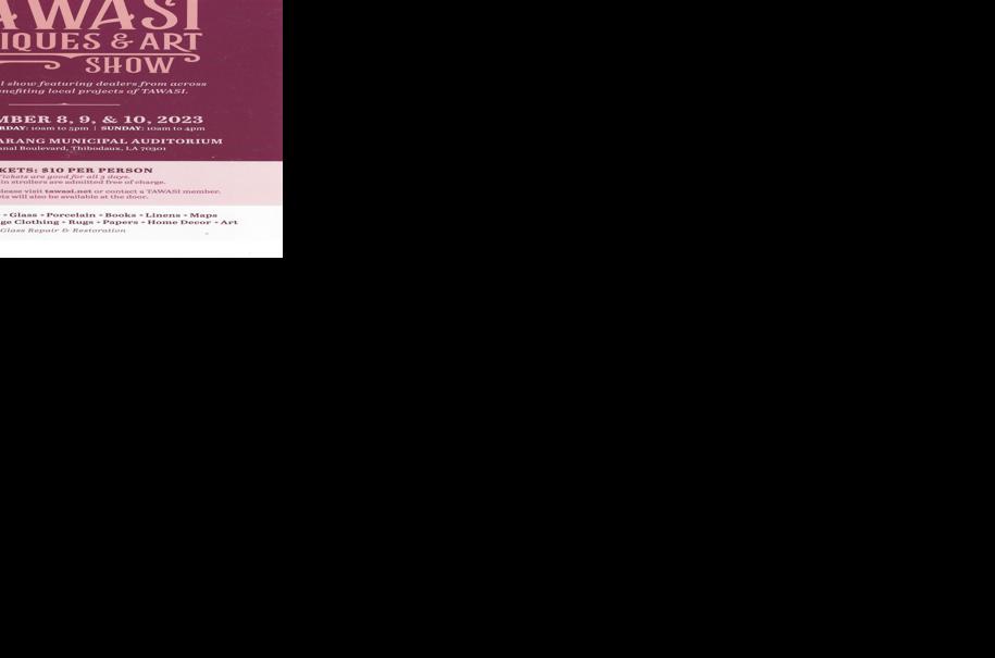 TAWASI Antiques & Art Show to be held in Thibodaux | Announcements ...