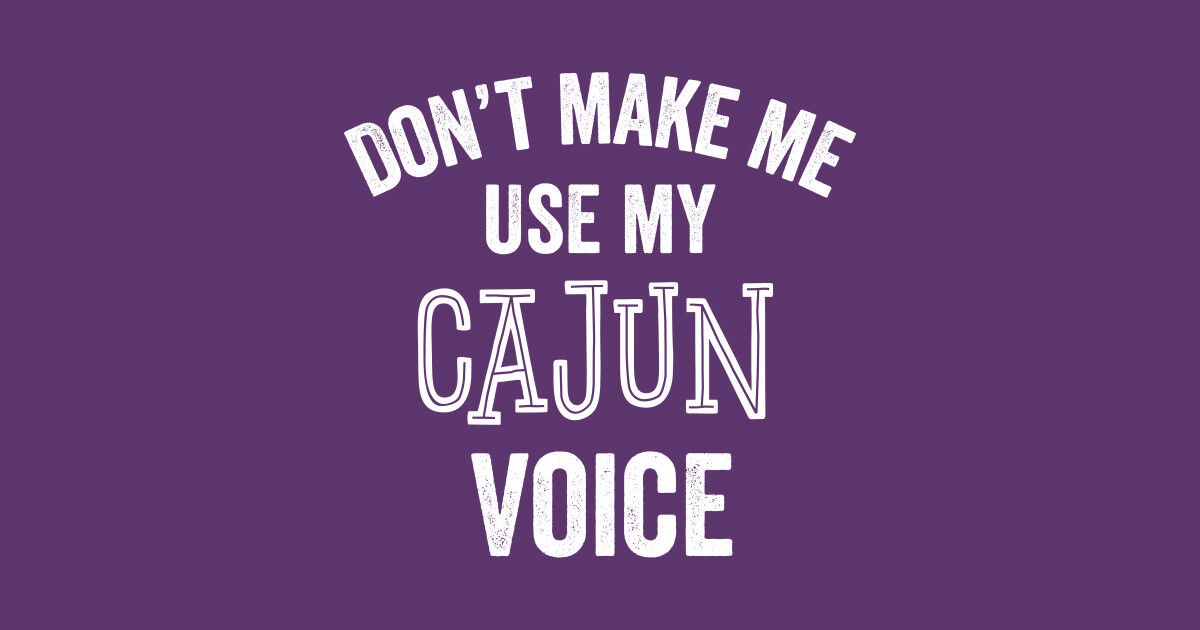 Lost in Translation: Louisiana's Cajun English accent the 5th most ...