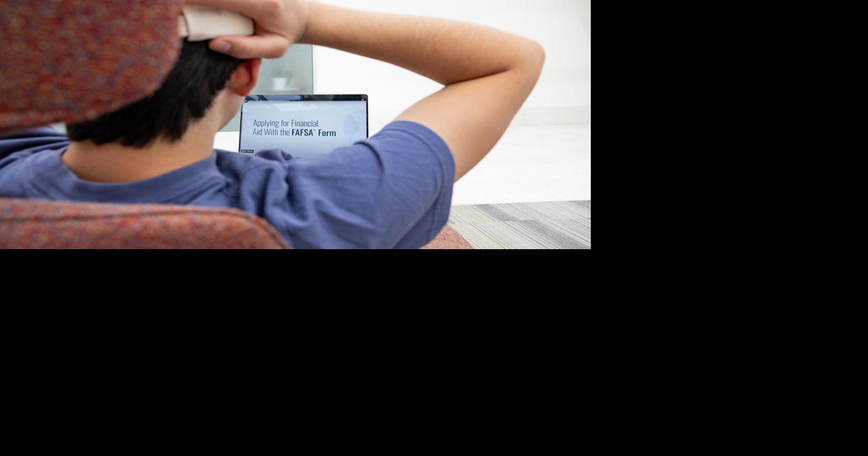 FAFSA delays leave students unsure of their financial aid status | News ...