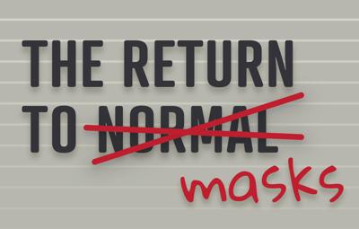 The return to not normal | Opinion | laloyolan.com