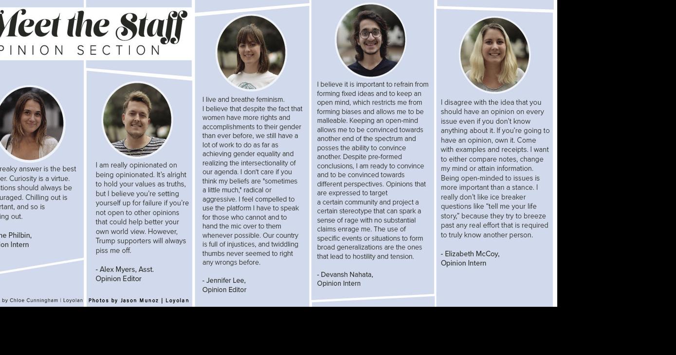 Meet the opinion staff | Opinion | laloyolan.com