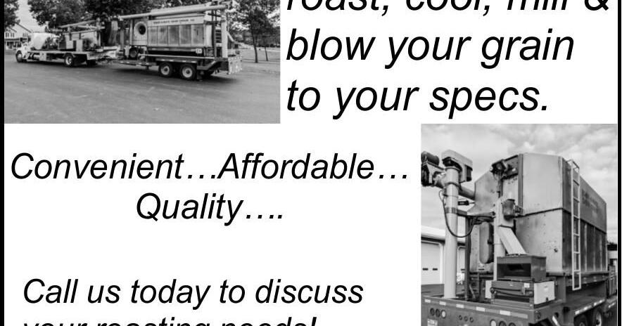 ROAST, COOL, MILL & BLOW | Feed & Seed | lancasterfarming.com