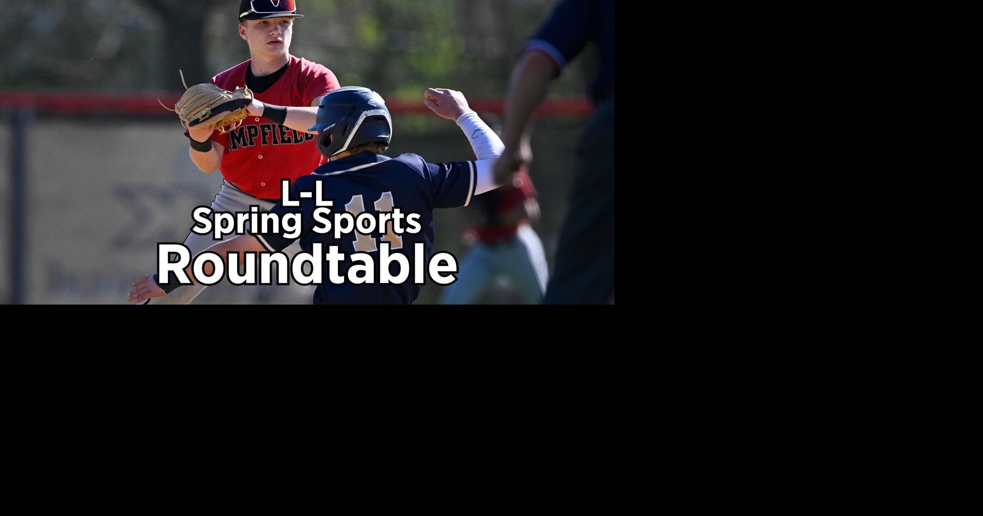 L-L Spring Sports Roundtable 2024: Postseason fever ... catch it [video ...