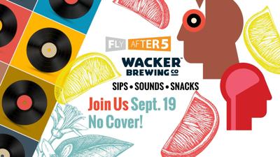 Fly After 5's Fly Night to bring sips, sounds and snacks to Wacker ...