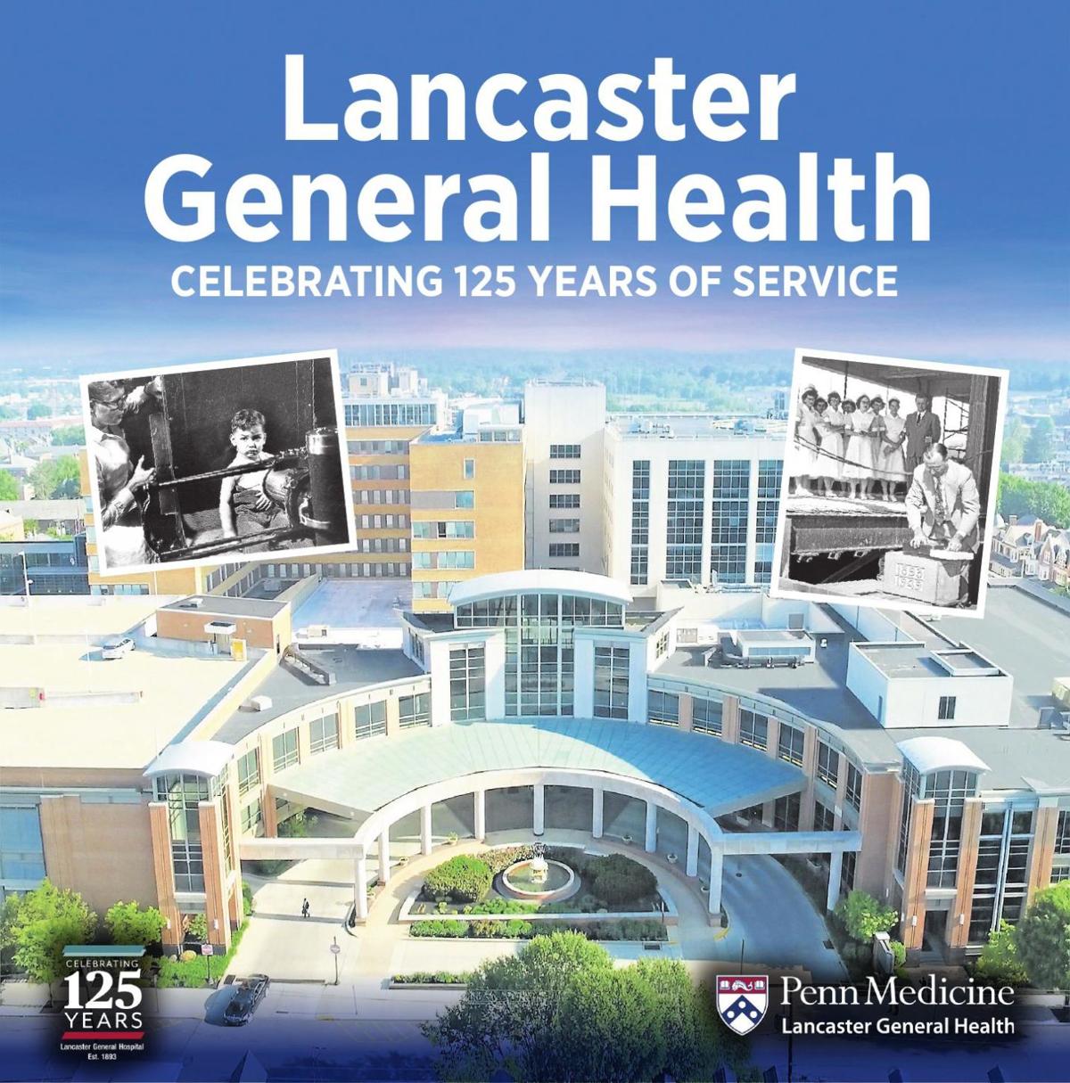 Lancaster General Health Celebrating 125 Years of Service | Special ...