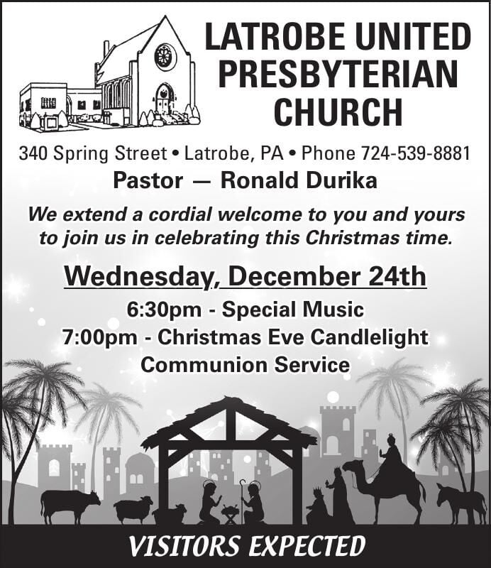 LATROBE UNITED PRESBYTERIAN CHURCH 340 | Ads | latrobebulletinnews.com