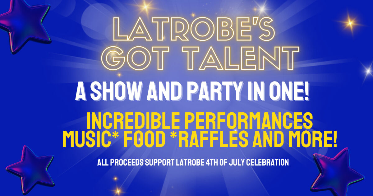 Latrobe’s Got Talent May 2 at Huber Hall | Local News ...