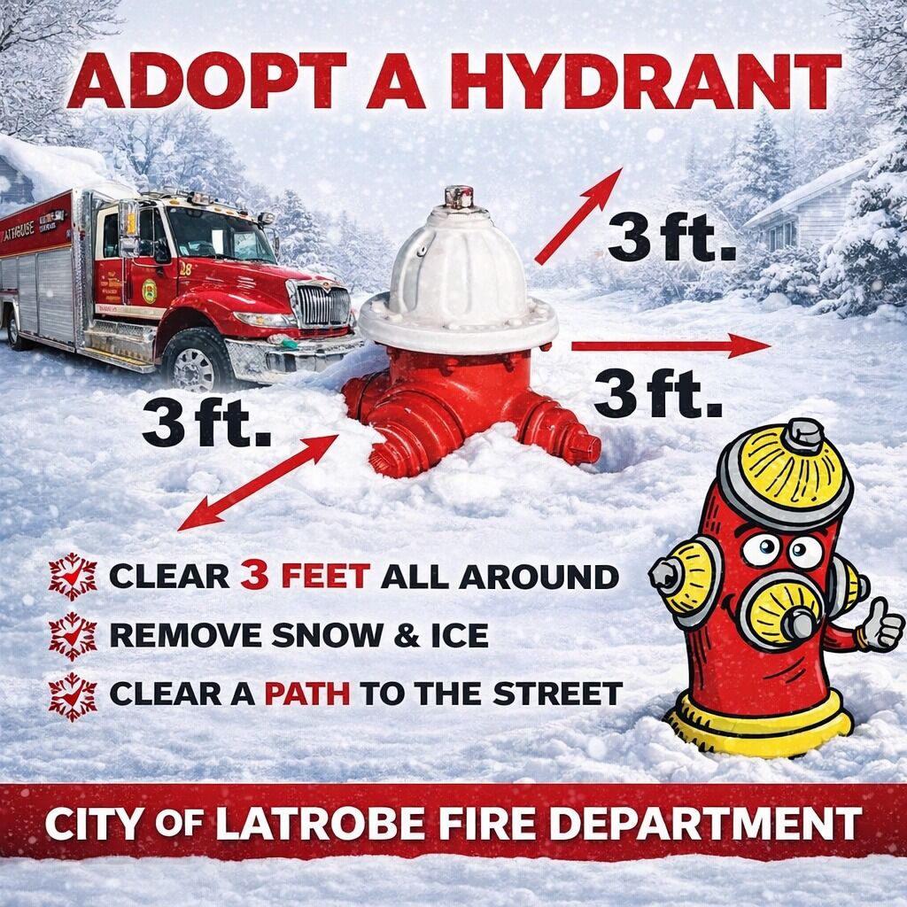 Latrobe VFD asks for help keeping fire hydrants clear, offers a warm ...