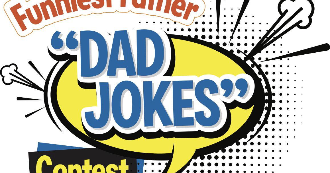 Winners Announced in Funniest Father “Dad Jokes” Contest | On the Vine ...