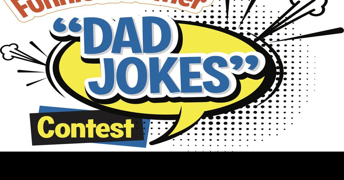Winners Announced in Funniest Father “Dad Jokes” Contest | On the Vine ...