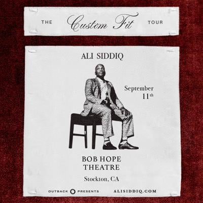 Ali Siddiq Brings “The Custom Fit” Tour To Bob Hope Theatre On Friday ...