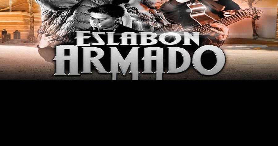 Eslabon Armado 2024 Tour Comes To Bob Hope Theatre | On the Vine ...