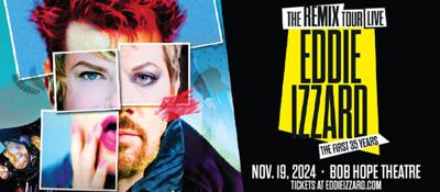 Comedian Eddie Izzard To Perform At Bob Hope Theatre | On the Vine ...