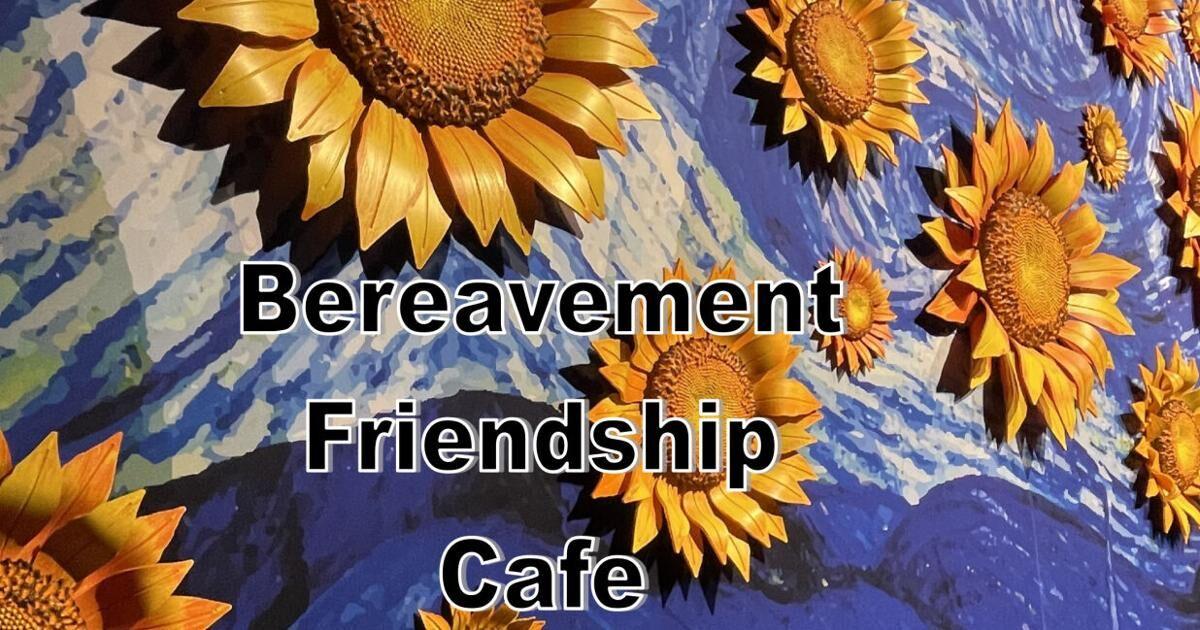 Bereavement Friendship Cafe | Calendar | ledger.news