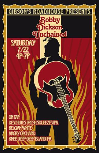 Gibson’s Roadhouse Presents Bobby Dickson Unchained — Saturday, July 22 ...