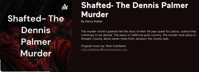 Shafted - The Dennis Palmer Murder Podcast Now Available | On the Vine ...