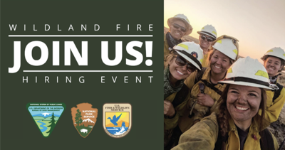 BLM, NPS and USFWS to host wildland fire hiring events | Press Releases ...