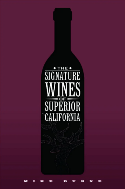 Books with Local Ties: The Signature Wines of Superior California ...