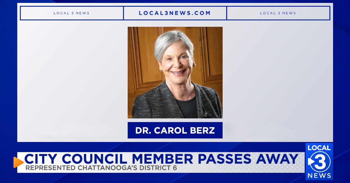 Remembering Dr. Carol Berz: Chattanooga mourns unexpected death of city councilwoman | Local ...