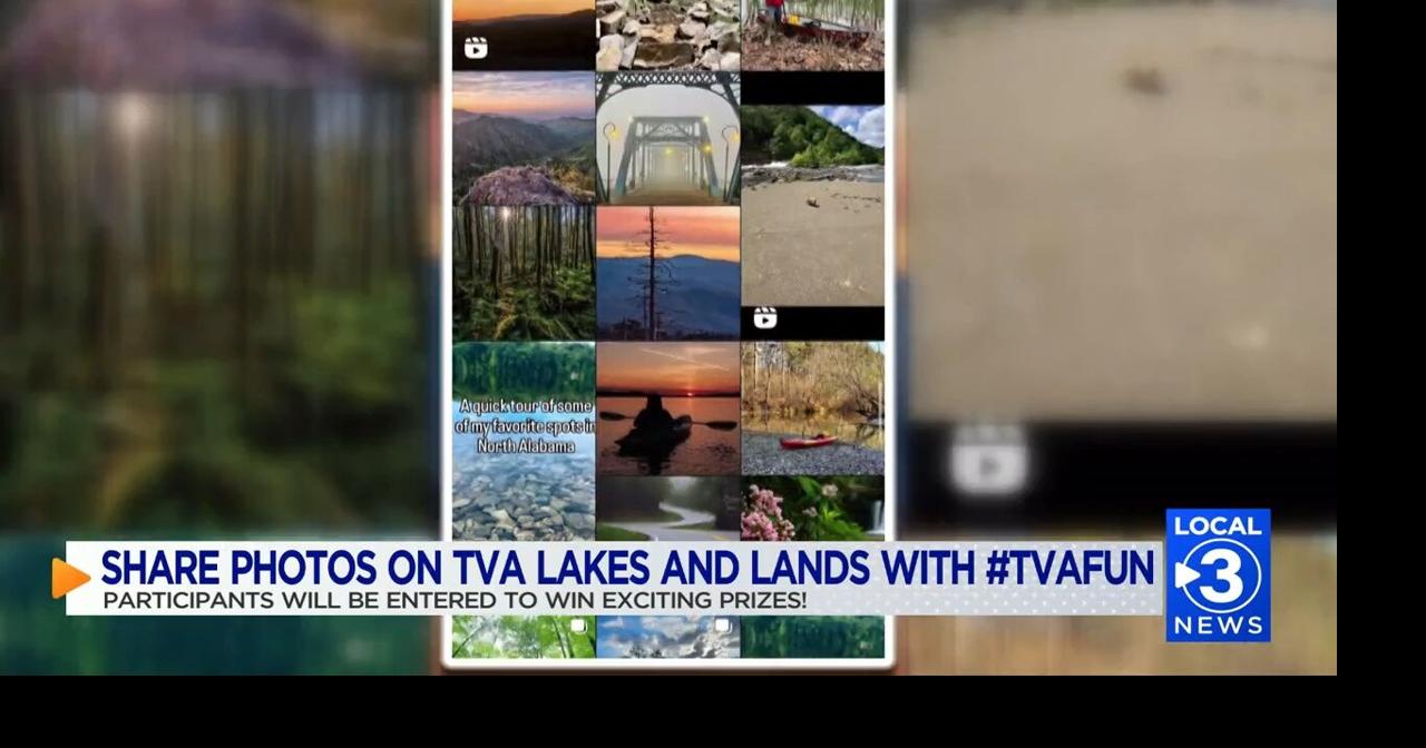 Share outdoor activities on TVA lakes and lands with #TVAFun for prizes ...