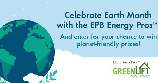 Celebrate Earth Month with the EPB Energy Pros GreenLift Giveaway ...