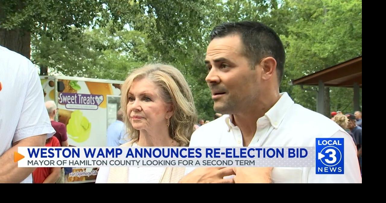 Hamilton Co. Mayor Weston Wamp announces re-election bid, gaining ...