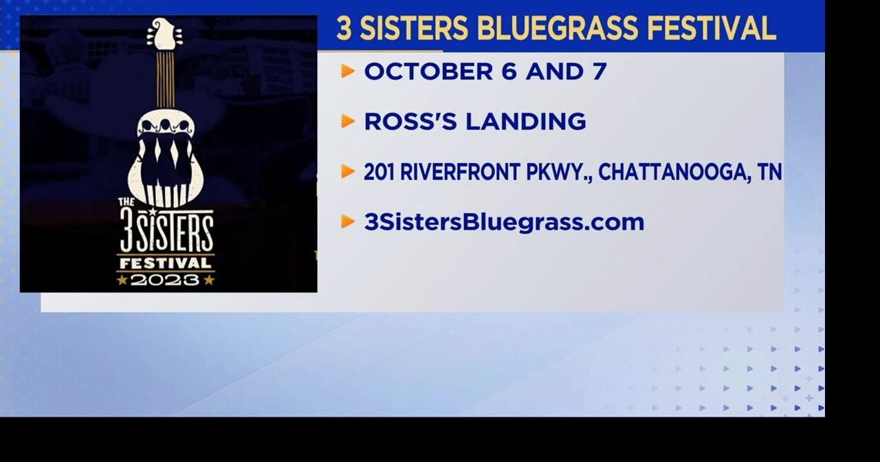 3 Plus Your Community- 3 Sisters Bluegrass Festival | Local 3 Plus You ...