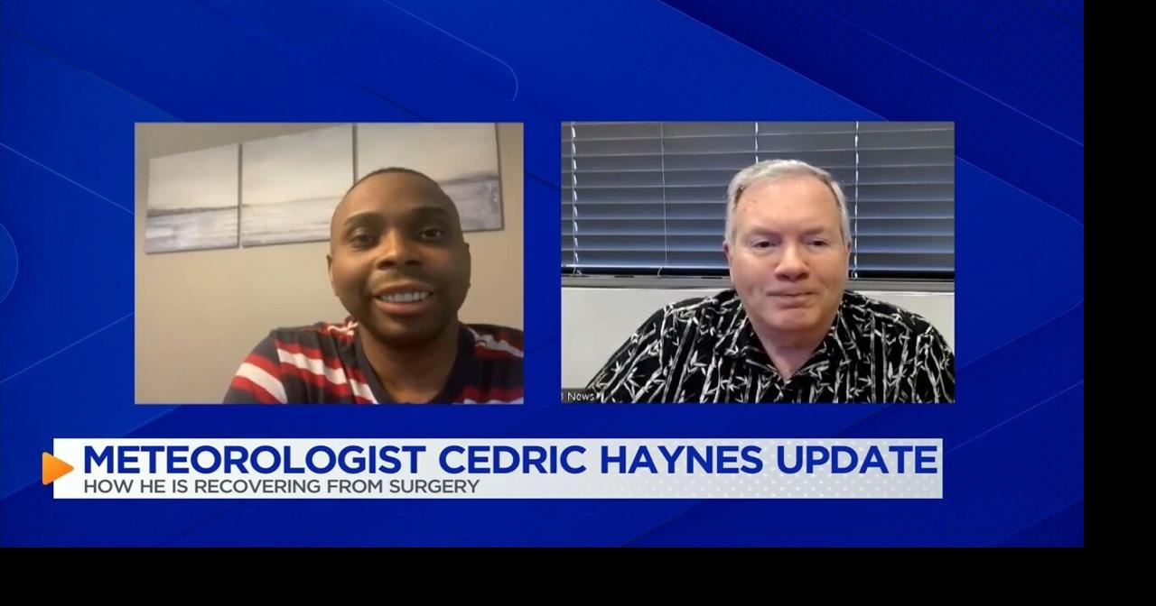 Local 3 Meteorologist Cedric Haynes gives update on recovery after back ...