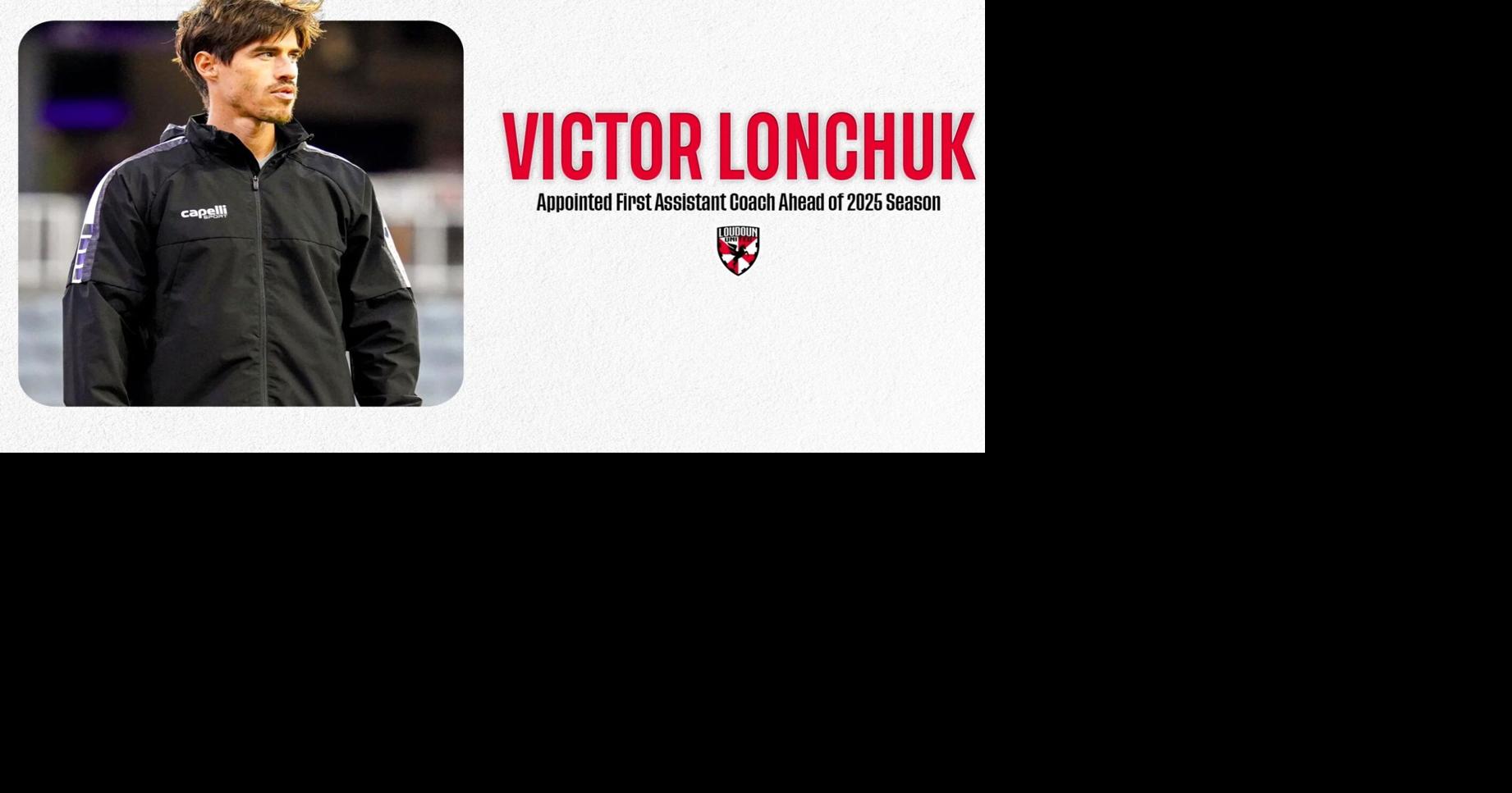 Loudoun United appoints Victor Lonchuk as top assistant coach | Sports ...