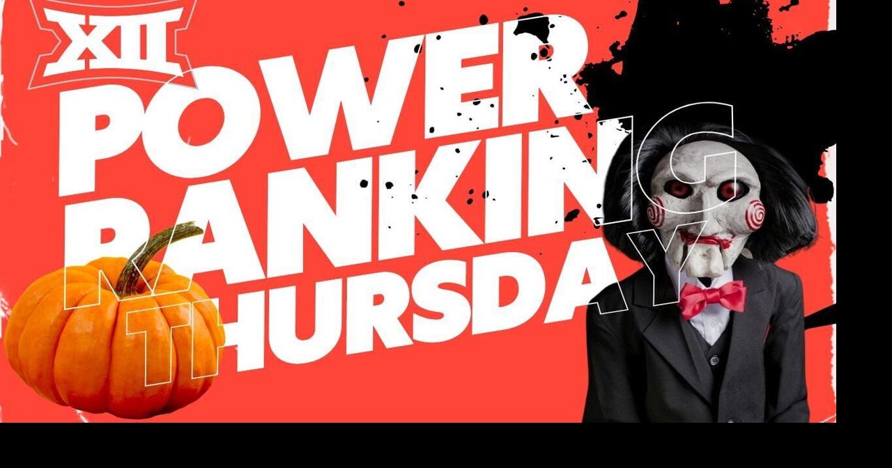 POWER RANKING THURSDAY: The Big 12, Horror Movies and Bye Week ...
