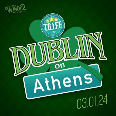 TGIFF presents: Dublin on Athens | News | mainstreetnews.com