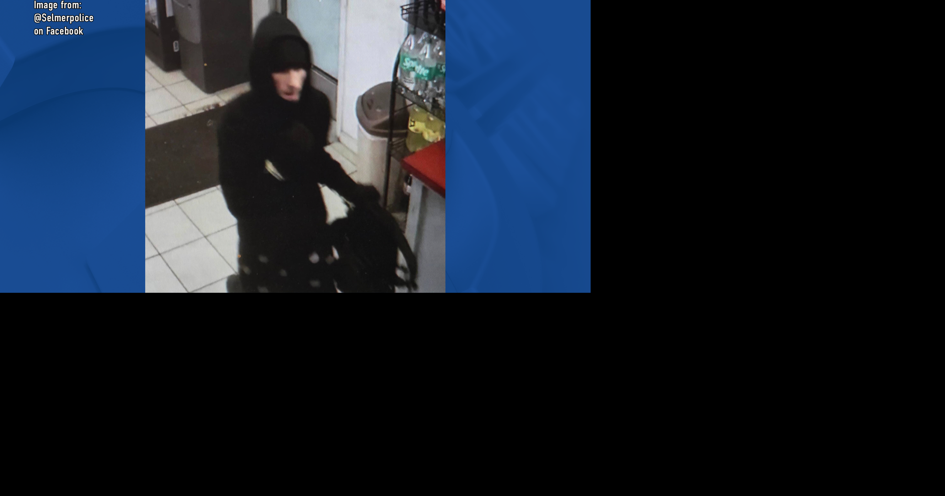 Selmer Police seek public help after Peach Street Food Mart burglary ...