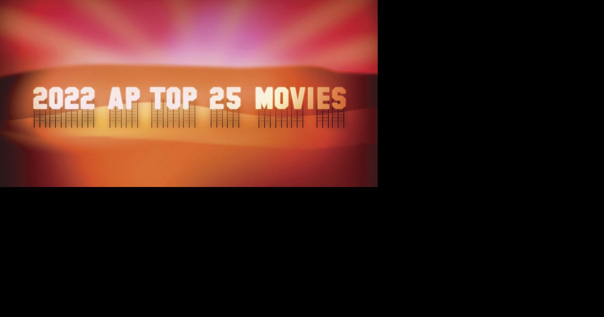 The AP has ranked the top 25 movies of 2022. See what topped the list ...