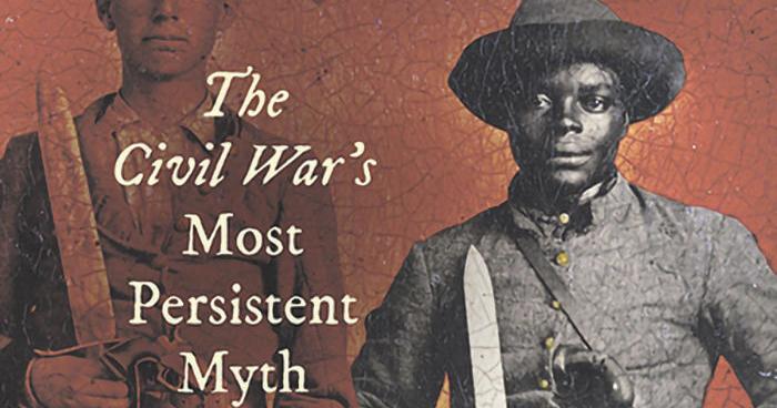 Myth many Blacks fought for Confederacy | Lifestyles | miamitimesonline.com