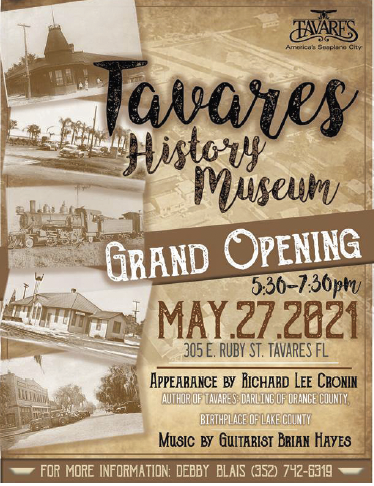 Grand Opening of the Tavares History Museum | Triangle News Leader ...