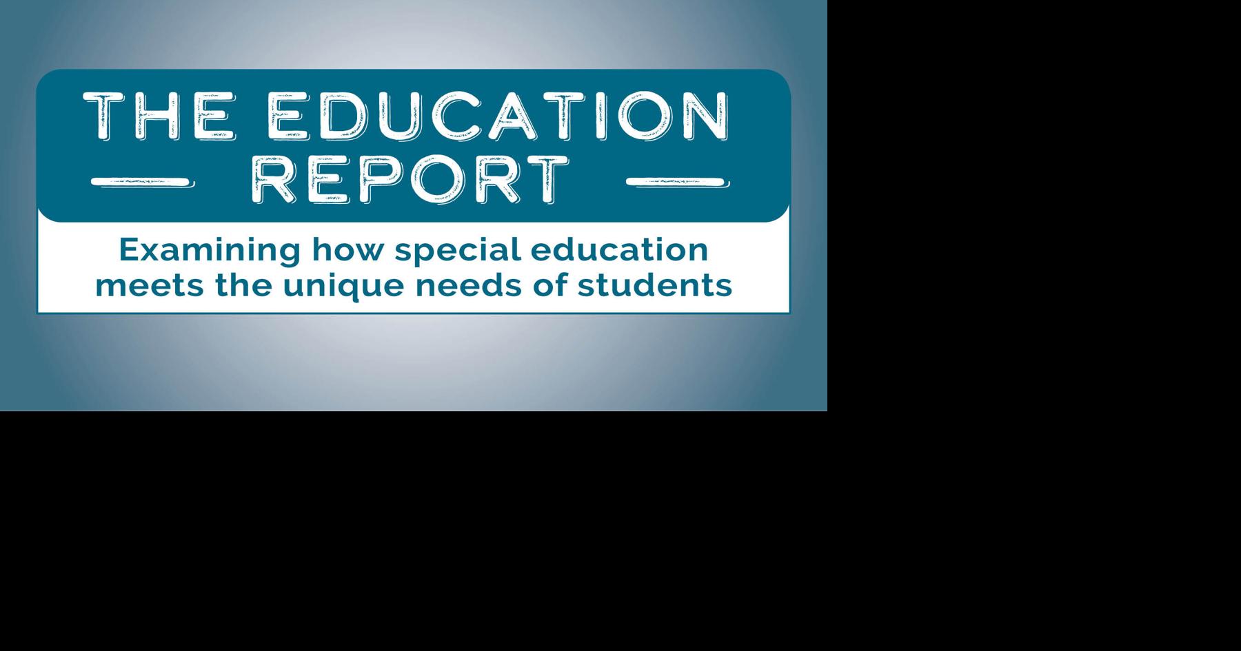 The Education Report: Examining how special education meets the unique ...