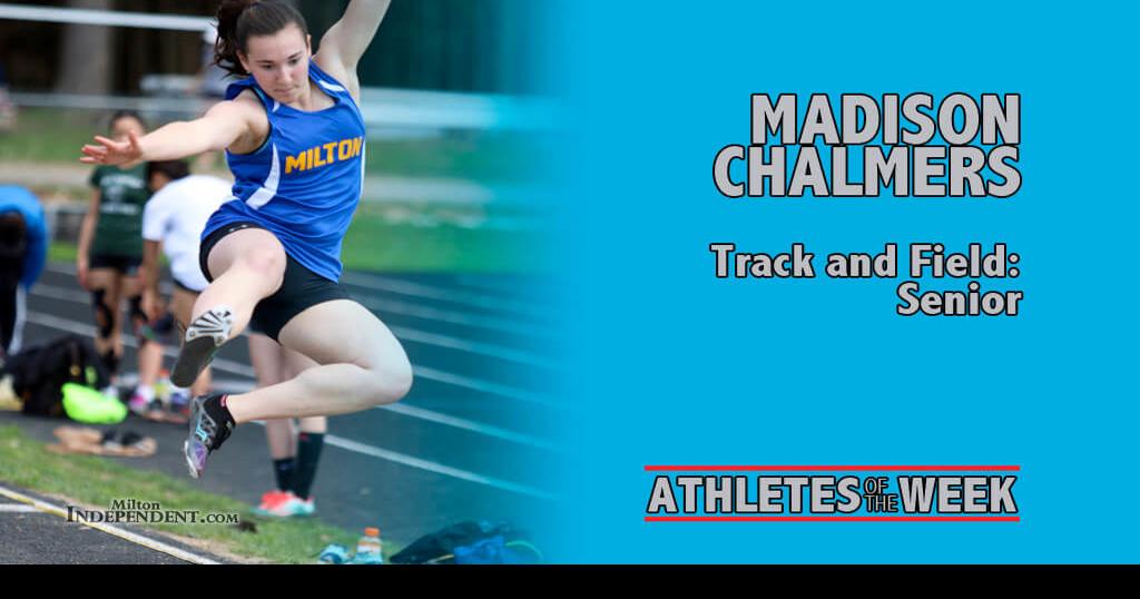 Athlete of the Week: Madison Chalmers | Sports | miltonindependent.com