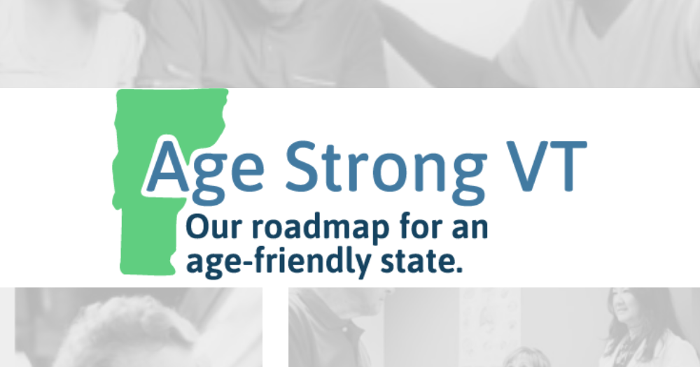 Age Strong Vermont reports year-one progress | Local News ...