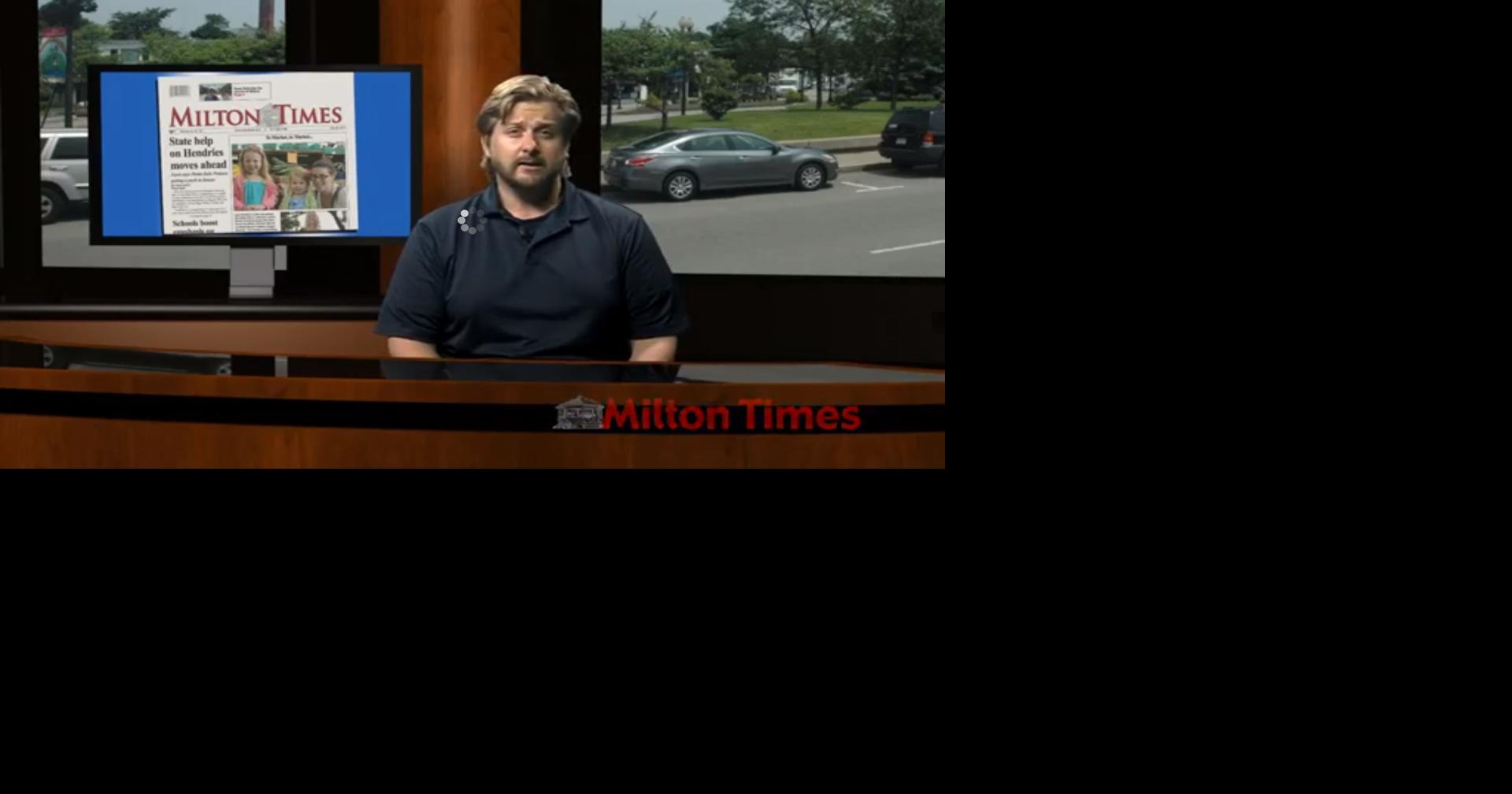 This week’s Milton Minute headlines | Local News | miltontimes.com