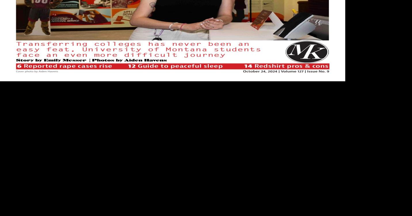 October 24, 2024 | Volume 127 | Issue No. 9 | Print Edition | montanakaimin.com