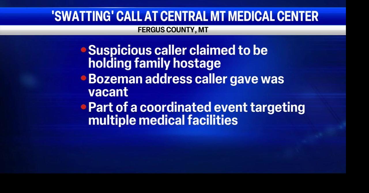 Swatting call targets Central Montana Medical Center | Great Falls News ...
